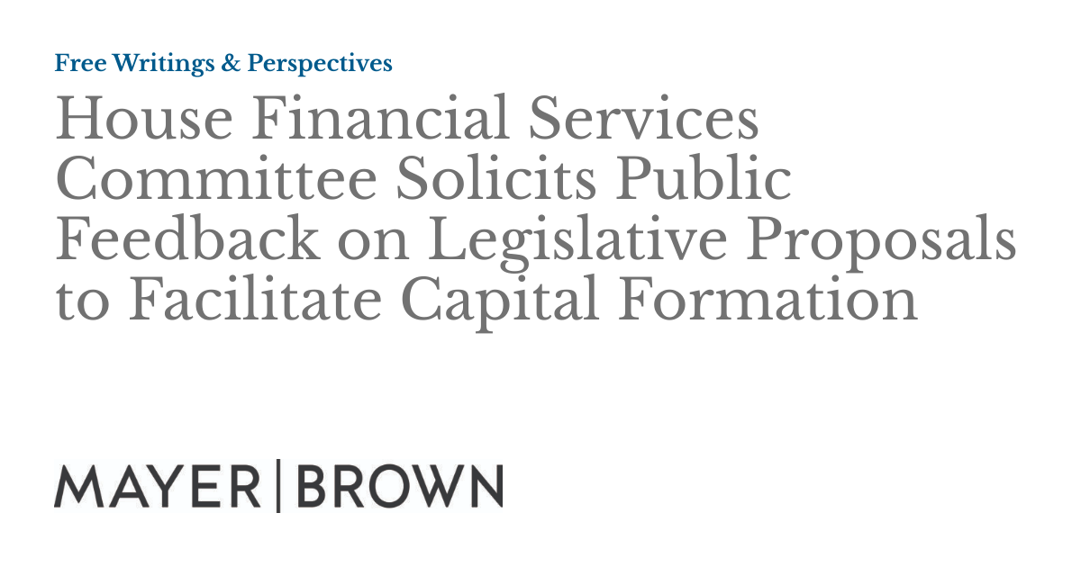House Financial Services Committee Solicits Public Feedback on ...