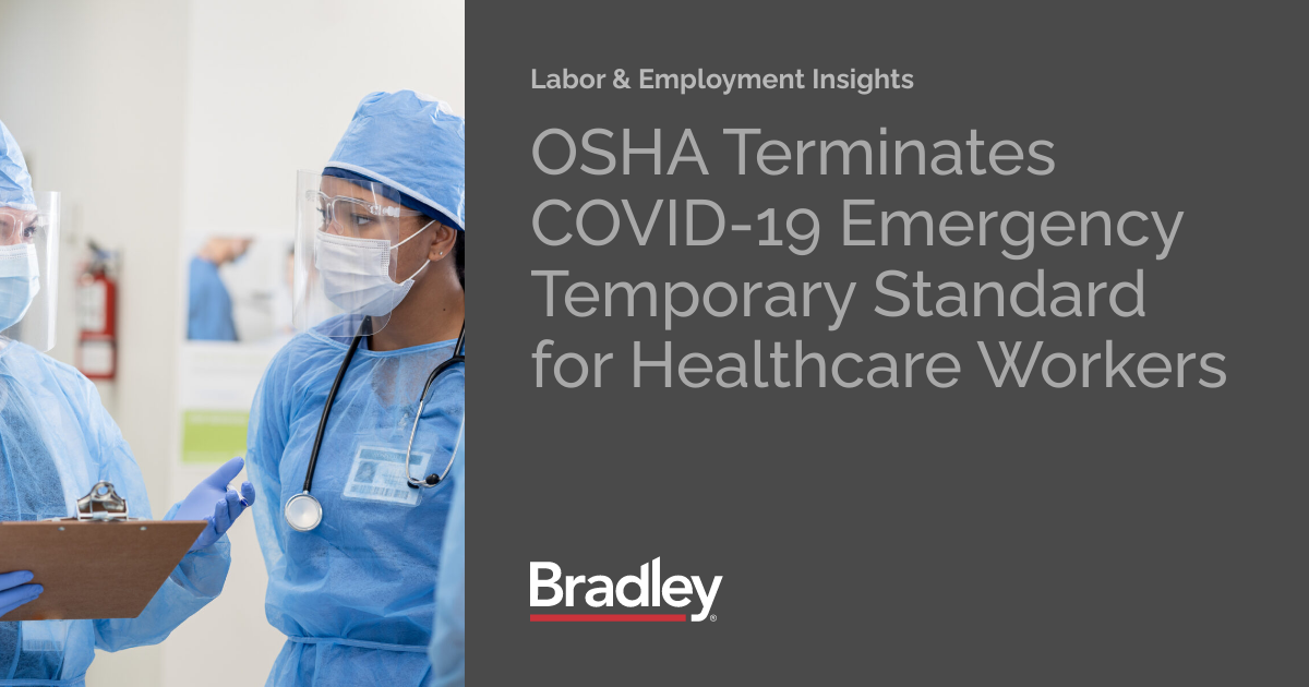 OSHA Terminates COVID-19 Emergency Temporary Standard for Healthcare ...