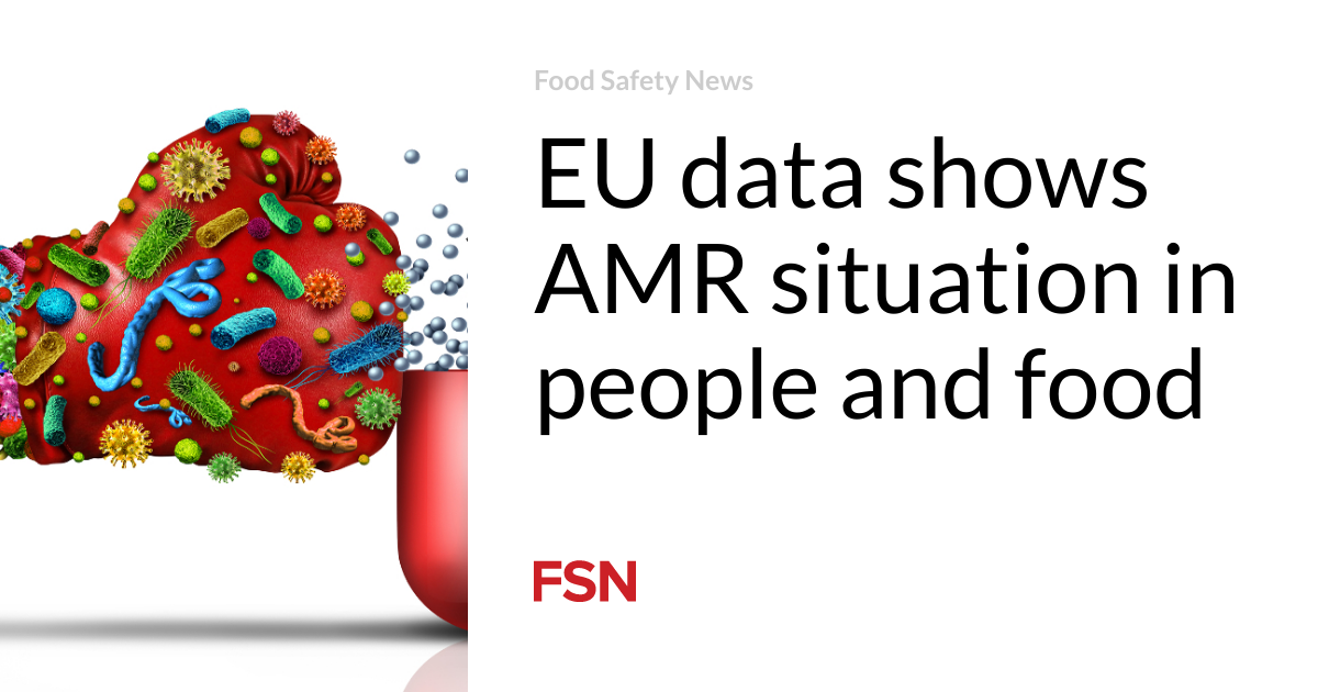 EU data shows AMR situation in people and food | Food Safety News
