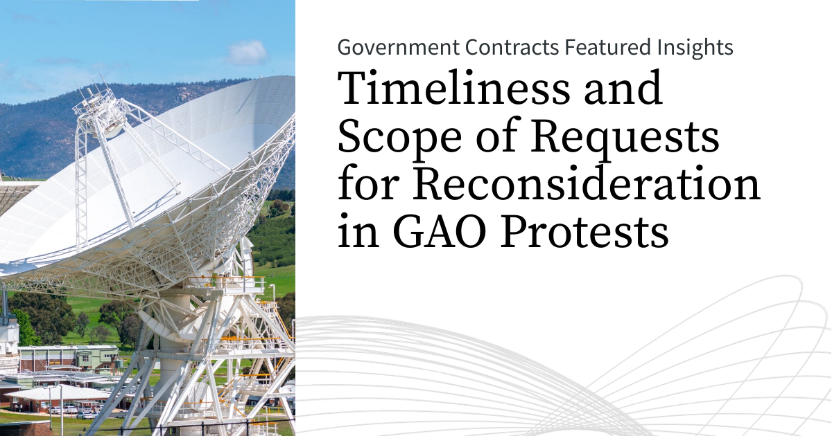 Timeliness and Scope of Requests for Reconsideration in GAO Protests ...