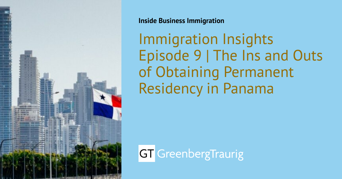 Immigration Insights Episode 9 | The Ins and Outs of Obtaining ...