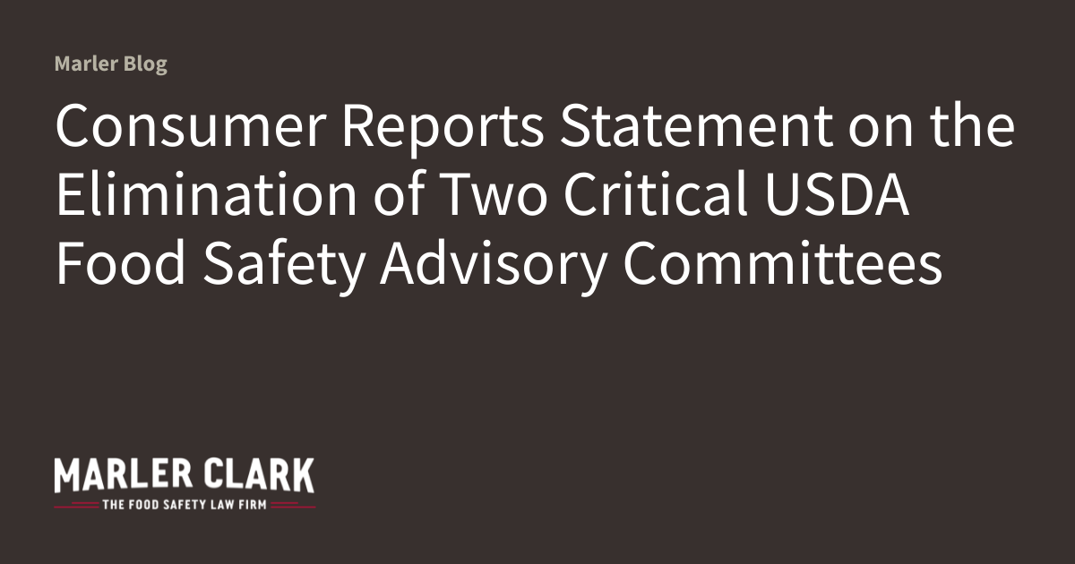 Consumer Reports Statement on the Elimination of Two Critical USDA Food ...