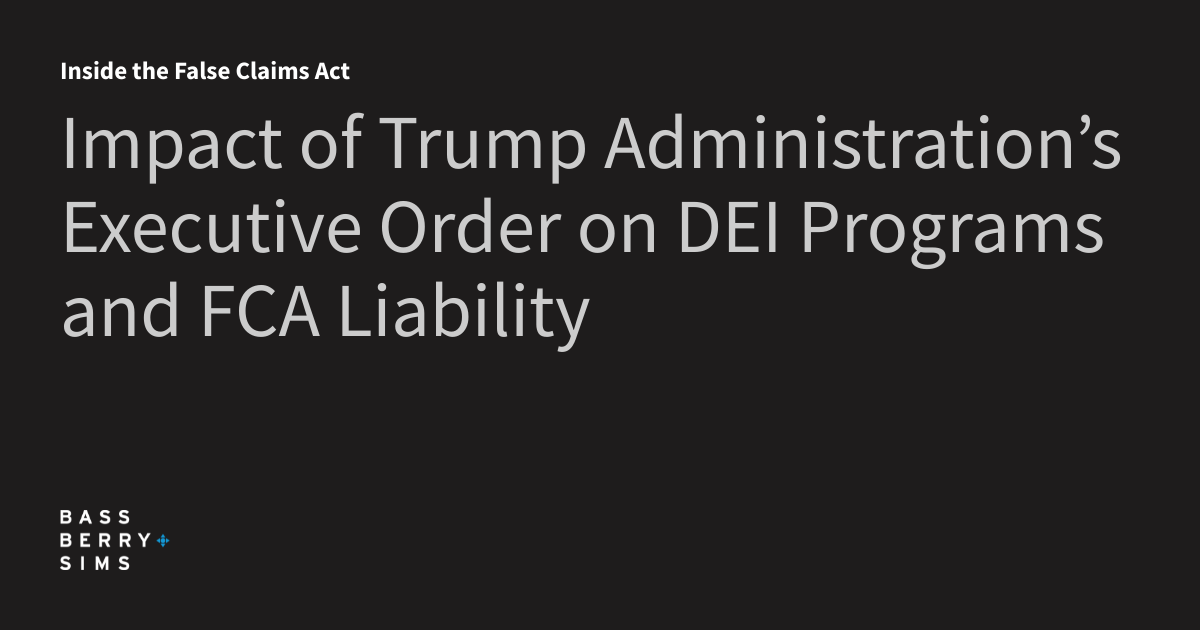 Impact of Trump Administration’s Executive Order on DEI Programs and ...