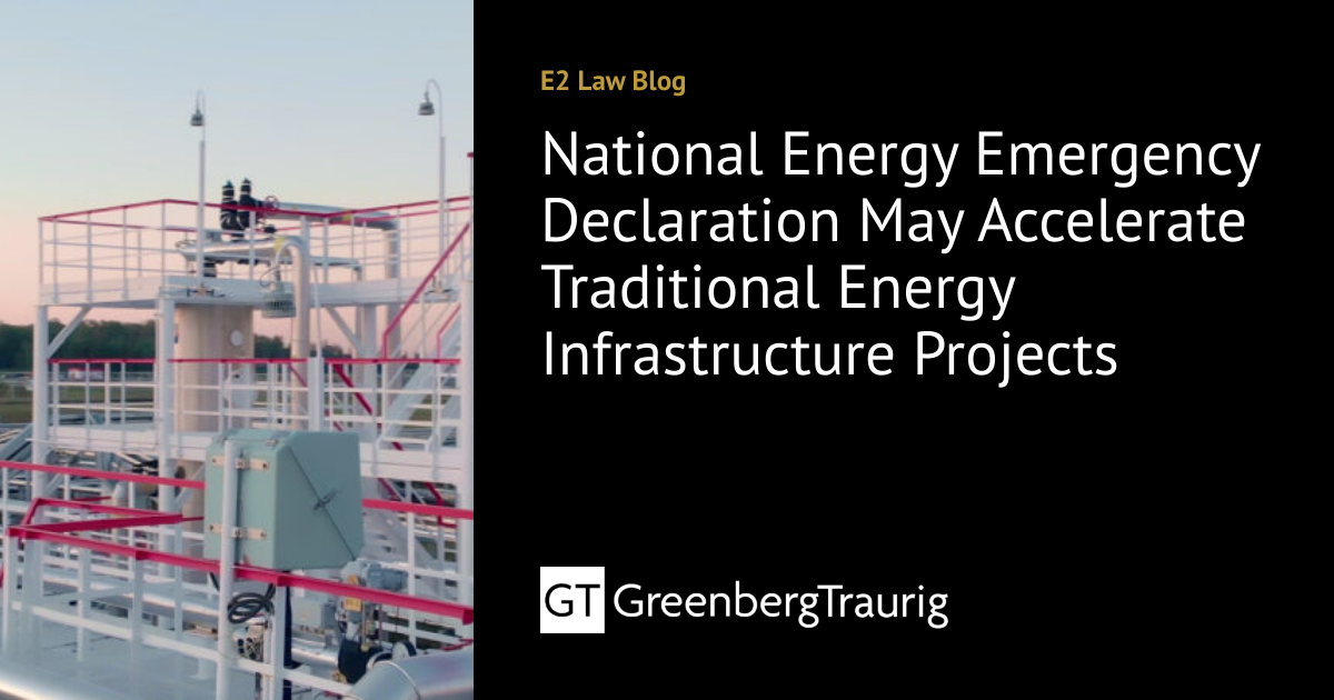 National Energy Emergency Declaration May Accelerate Traditional Energy ...