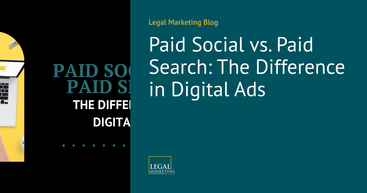 Paid Social vs. Paid Search: The Difference in Digital Ads | Legal ...
