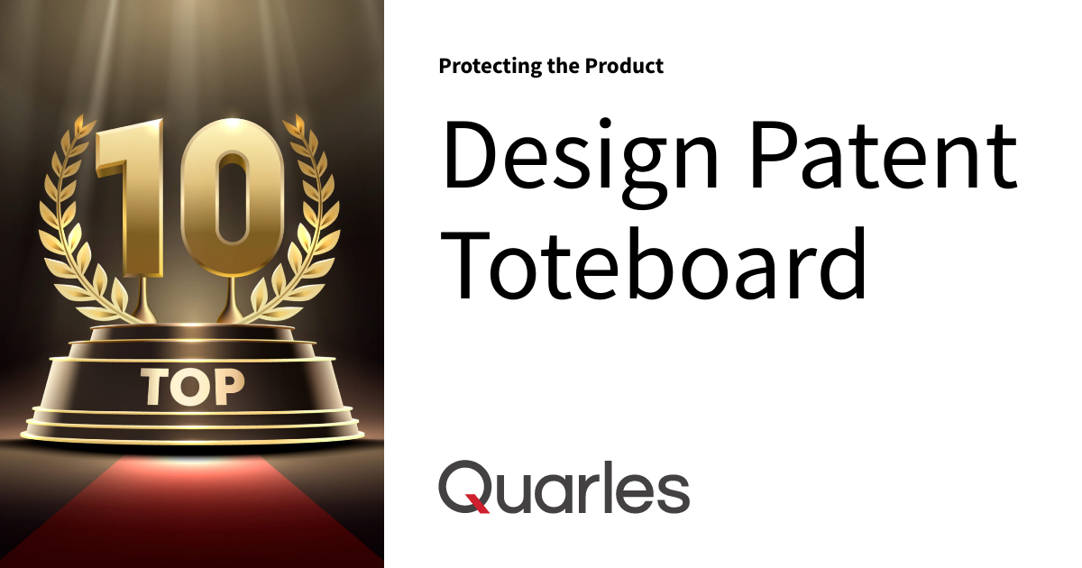 Design Patent Toteboard | Protecting the Product