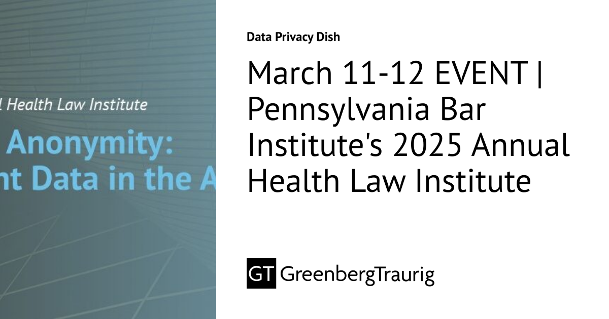 March 11-12 EVENT | Pennsylvania Bar Institute's 2025 Annual Health Law ...