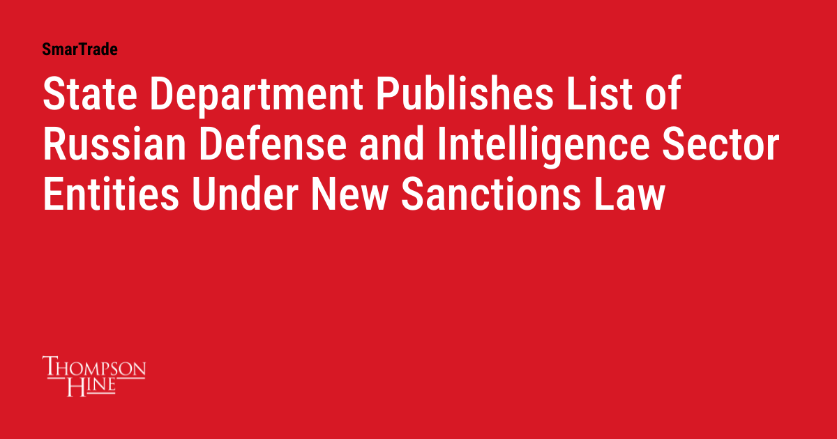 State Department Publishes List of Russian Defense and Intelligence ...