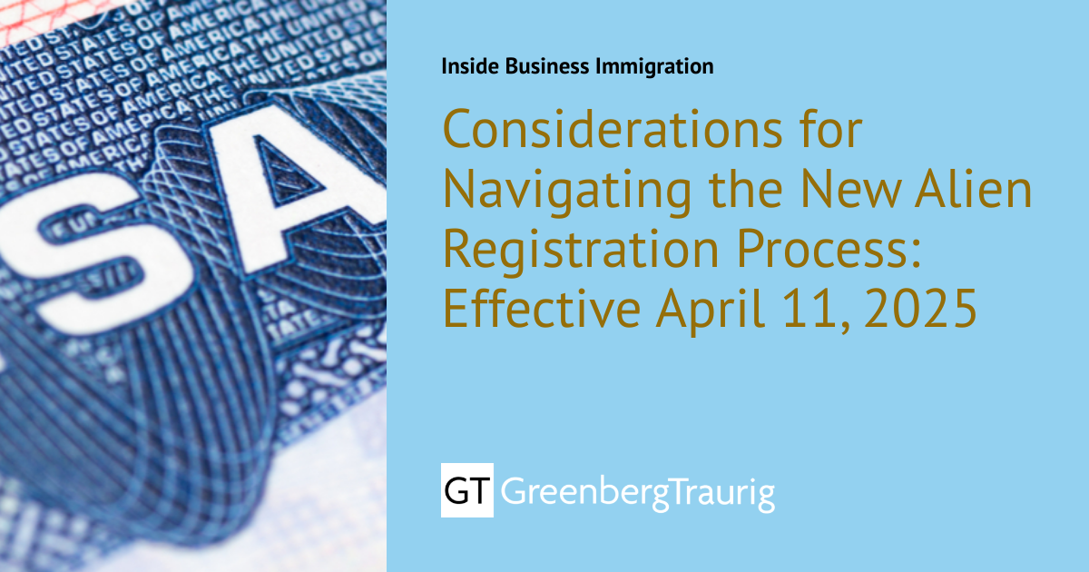Considerations for Navigating the New Alien Registration Process ...