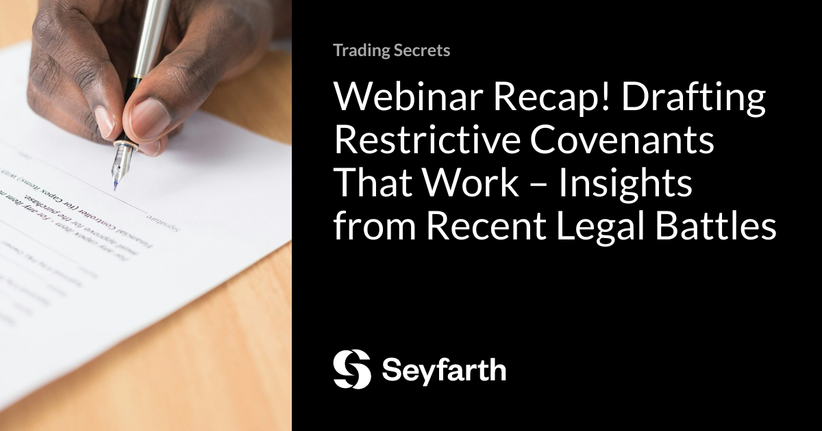 Webinar Recap! Drafting Restrictive Covenants That Work – Insights from ...