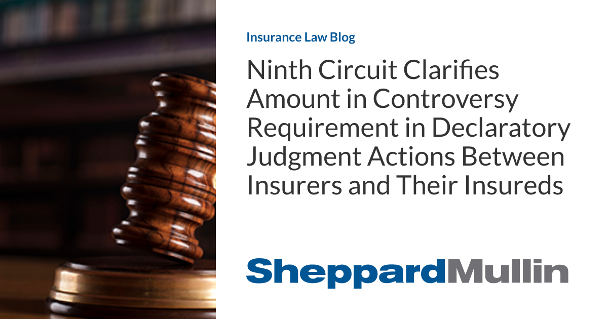 Ninth Circuit Clarifies Amount in Controversy Requirement in ...