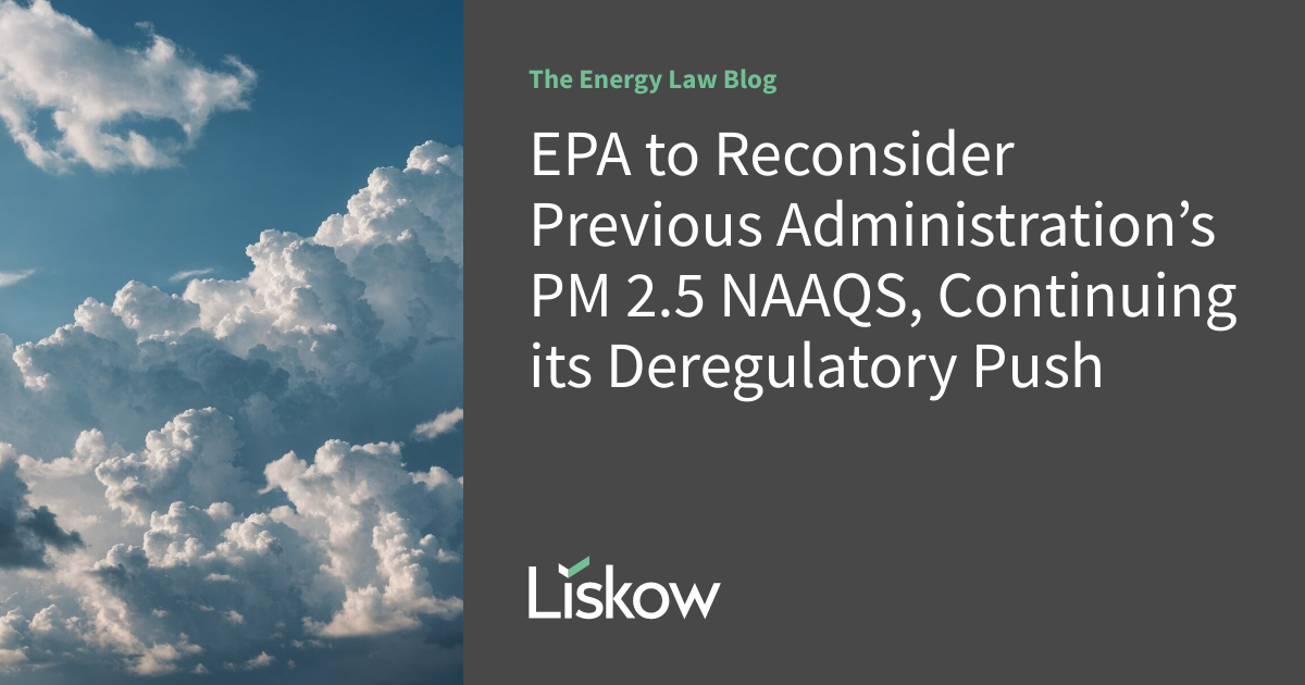 EPA to Reconsider Previous Administration’s PM 2.5 NAAQS, Continuing ...