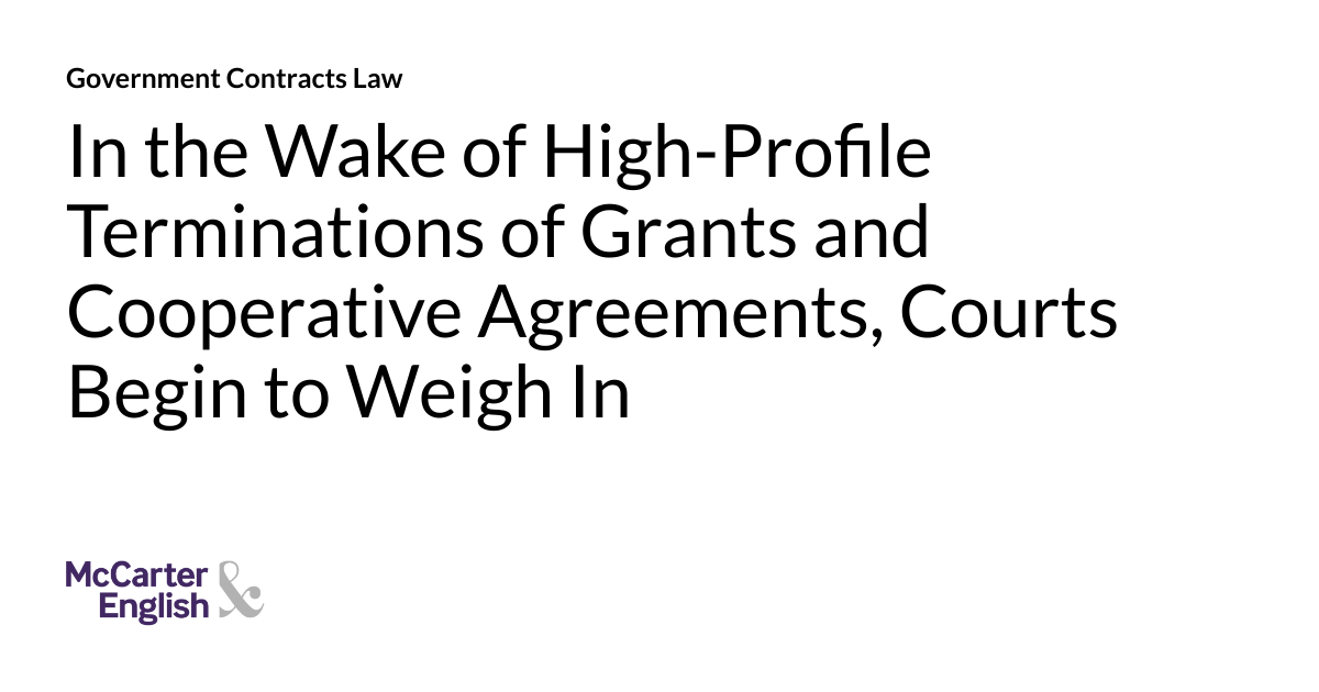 In the Wake of High-Profile Terminations of Grants and Cooperative ...