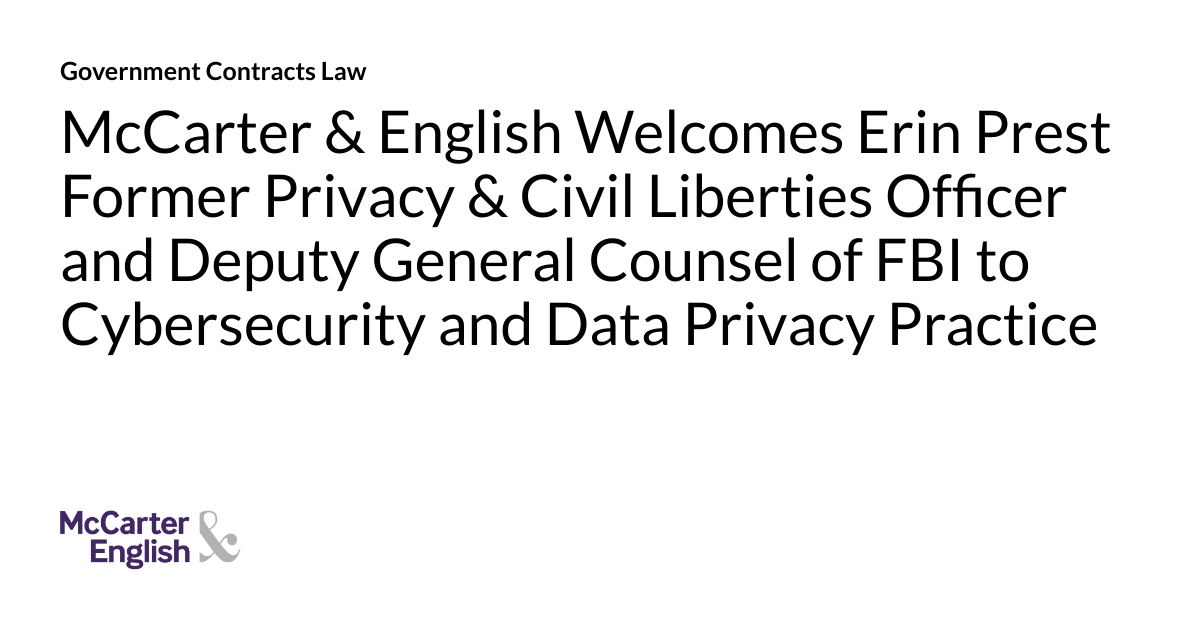 McCarter & English Welcomes Erin Prest Former Privacy & Civil Liberties ...