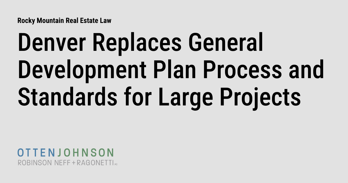 Denver Replaces General Development Plan Process and Standards for ...