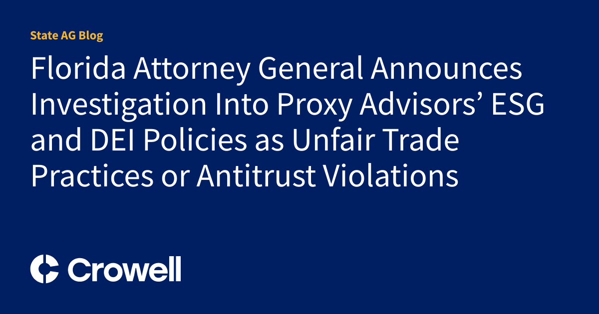 Florida Attorney General Announces Investigation Into Proxy Advisors ...