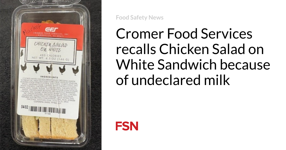 Cromer Food Services recalls Chicken Salad on White Sandwich because of ...