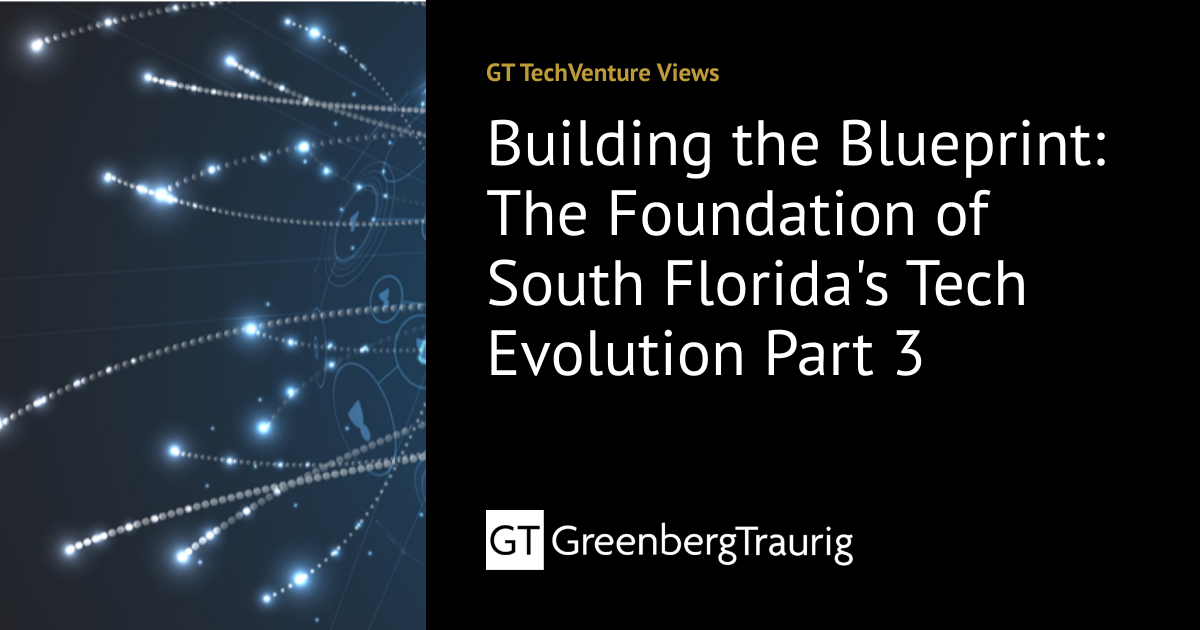 Building the Blueprint: The Foundation of South Florida's Tech ...