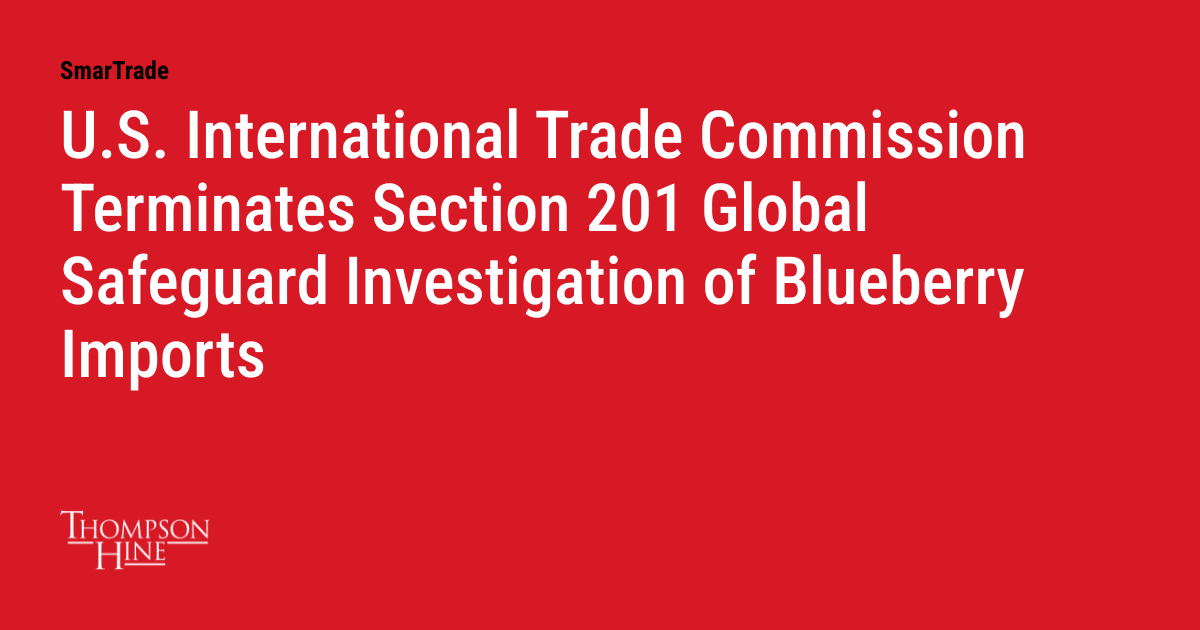 U.S. International Trade Commission Terminates Section 201 Global ...
