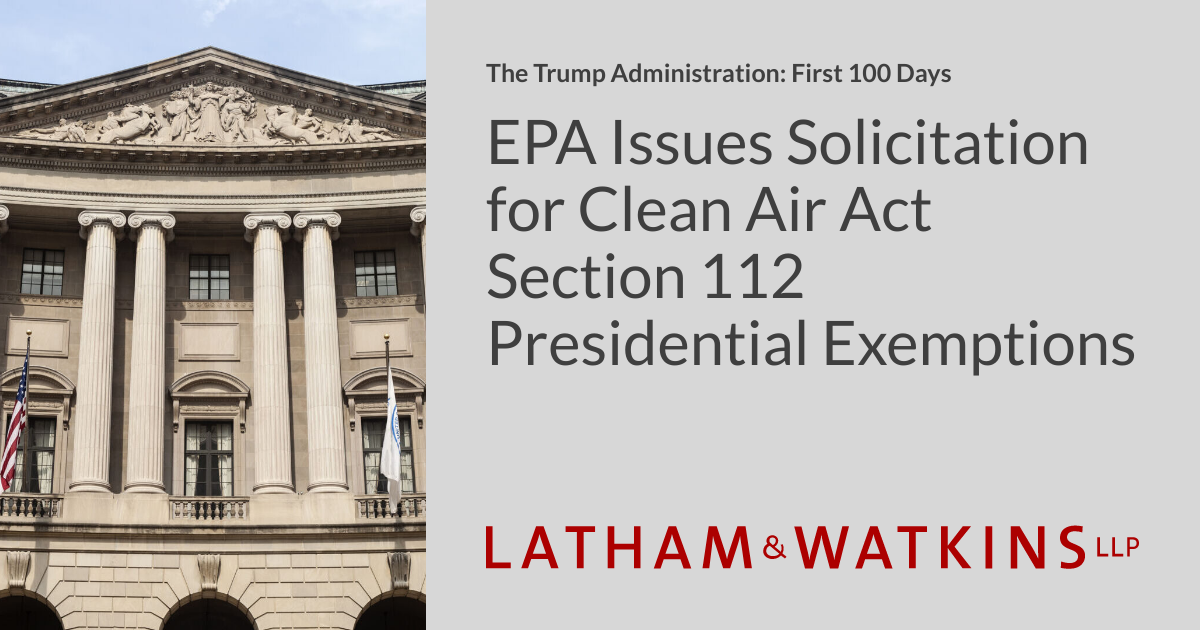 EPA Issues Solicitation for Clean Air Act Section 112 Presidential ...