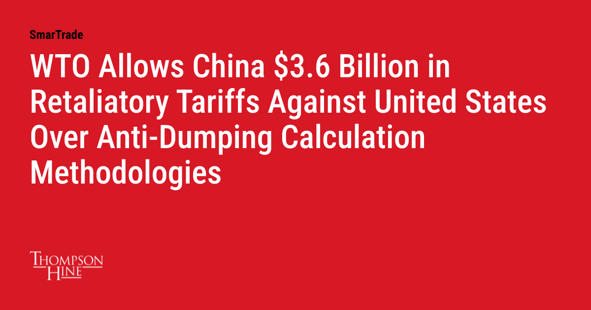 WTO Allows China $3.6 Billion in Retaliatory Tariffs Against United ...