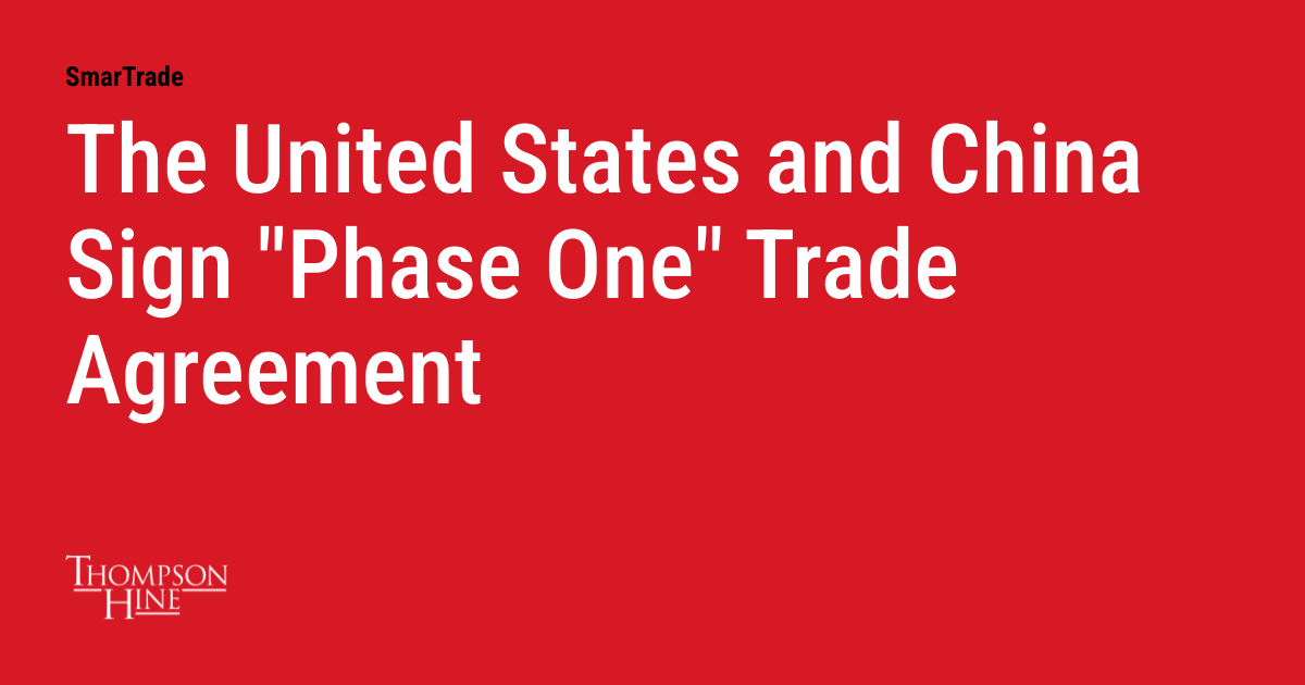 The United States and China Sign "Phase One" Trade Agreement | SmarTrade