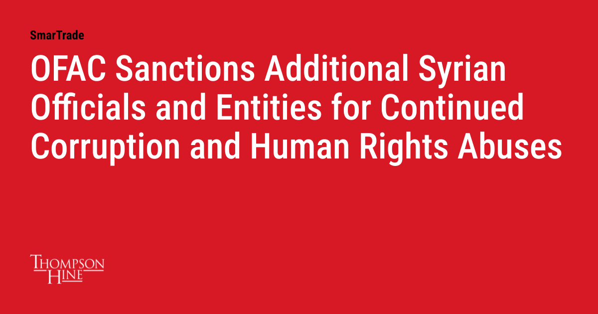 OFAC Sanctions Additional Syrian Officials and Entities for Continued ...