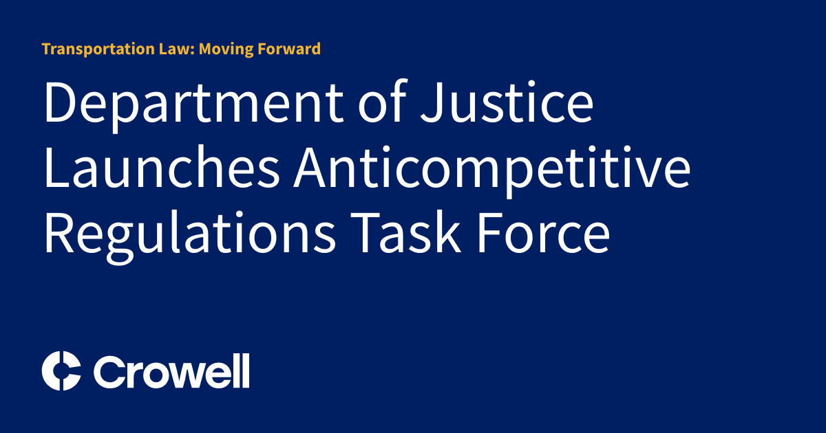 Department of Justice Launches Anticompetitive Regulations Task Force ...