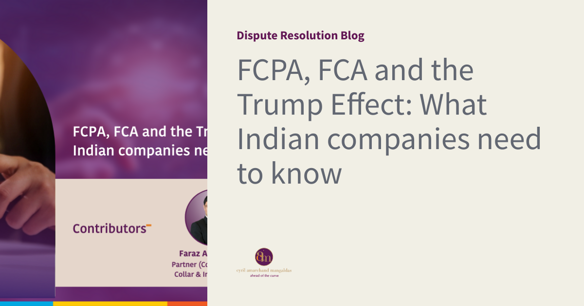 FCPA, FCA and the Trump Effect: What Indian companies need to know ...