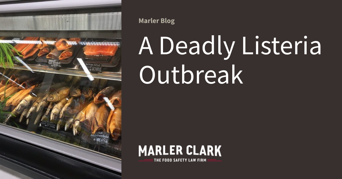 A Deadly Listeria Outbreak | Marler Blog