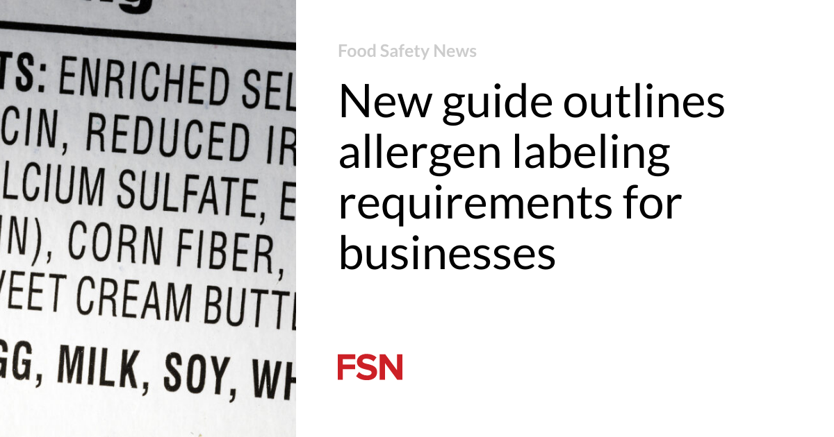 New guide outlines allergen labeling requirements for businesses | Food ...