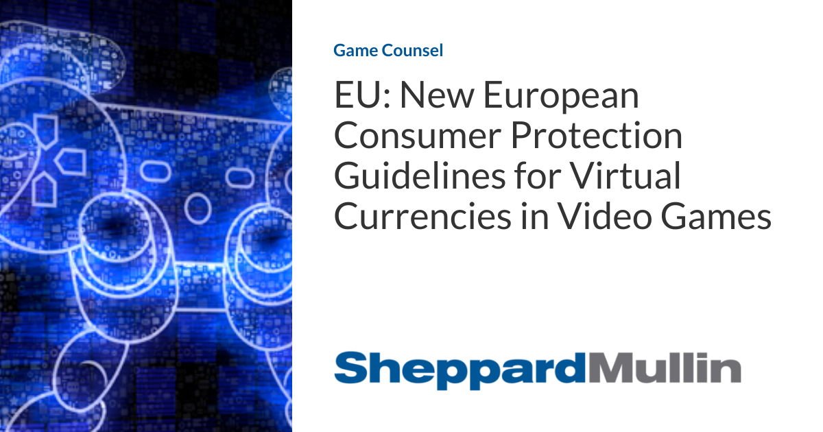 EU: New European Consumer Protection Guidelines for Virtual Currencies ...