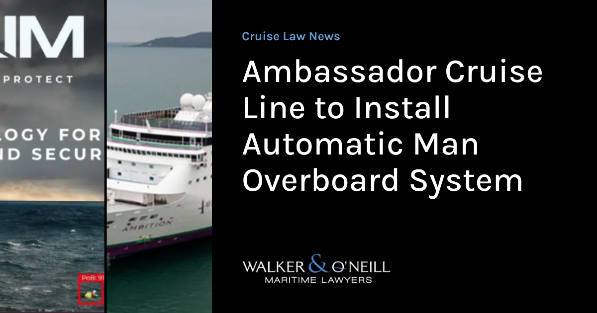 Ambassador Cruise Line to Install Automatic Man Overboard System ...