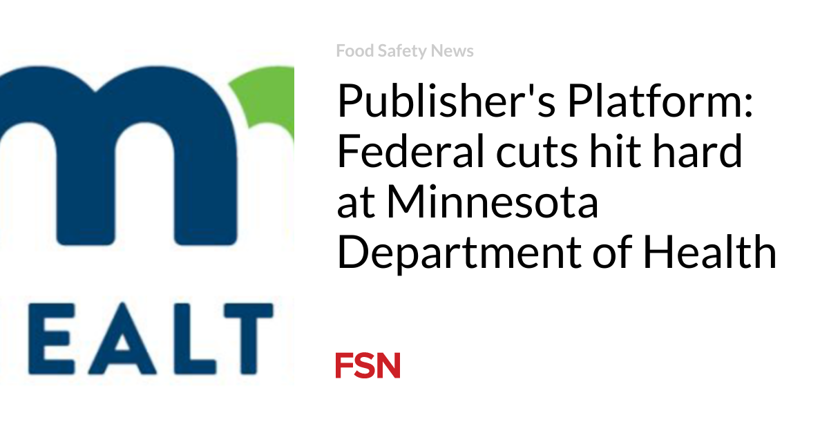 Publisher's Platform: Federal cuts hit hard at Minnesota Department of ...