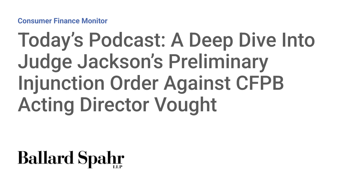 Today’s Podcast: A Deep Dive Into Judge Jackson’s Preliminary ...