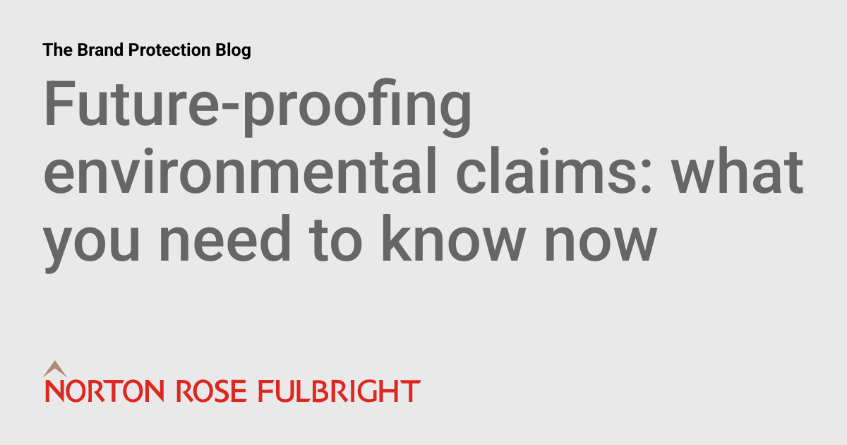 Future-proofing environmental claims: what you need to know now | The ...