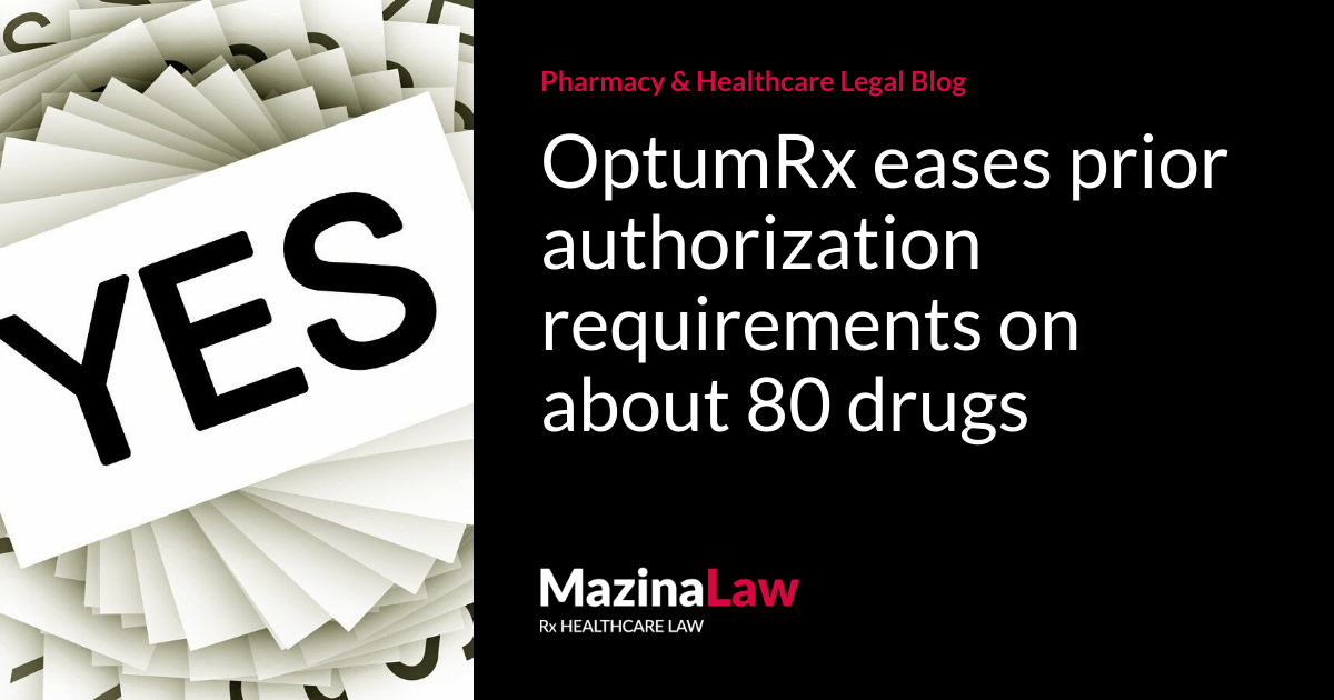 OptumRx eases prior authorization requirements on about 80 drugs ...