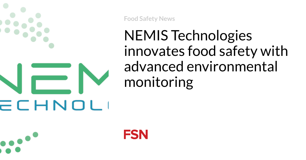NEMIS Technologies innovates food safety with advanced environmental ...