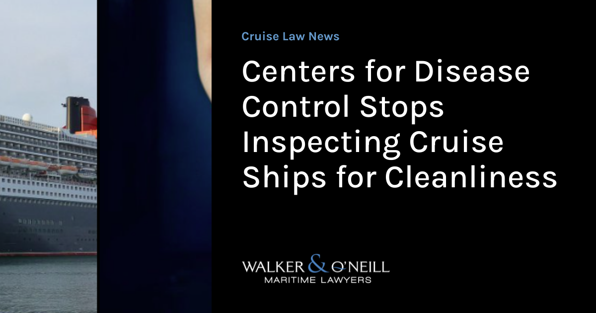 Centers for Disease Control Stops Inspecting Cruise Ships for ...