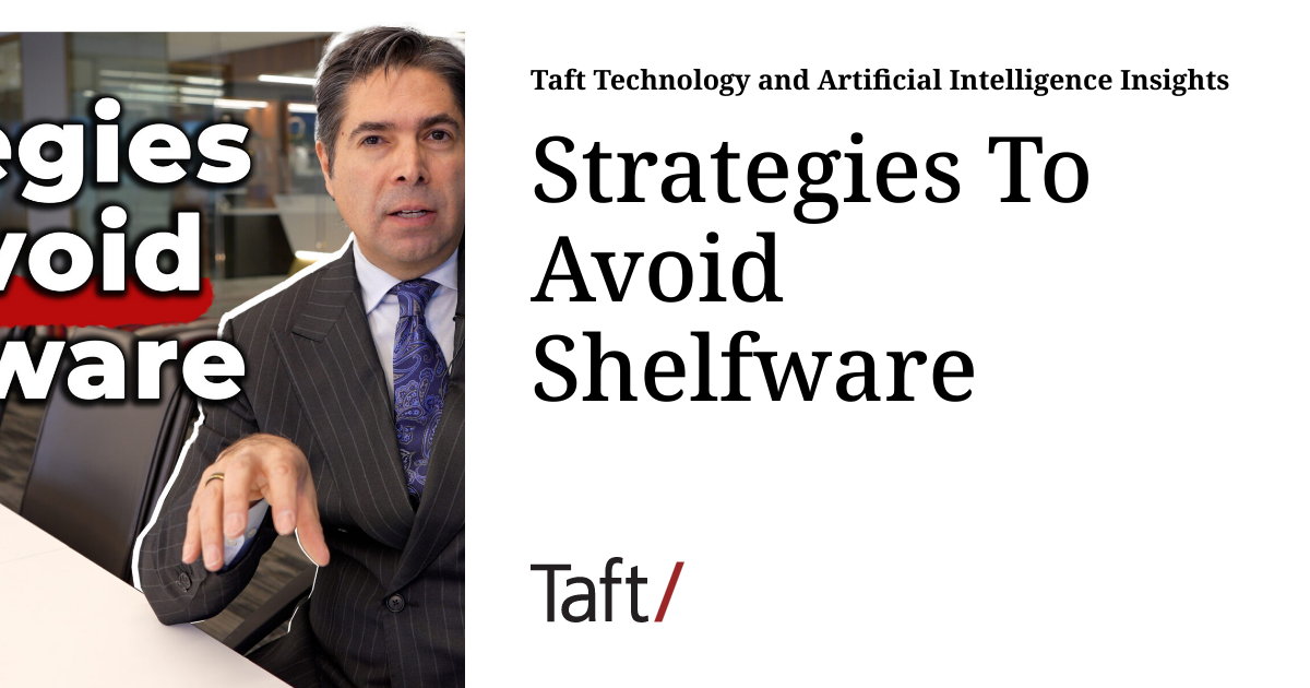 Strategies To Avoid Shelfware | Taft Technology and Artificial ...