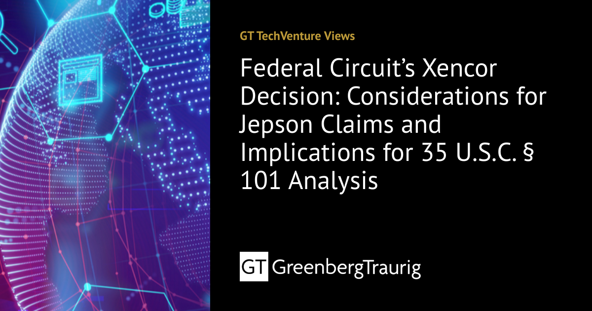 Federal Circuit’s Xencor Decision: Considerations for Jepson Claims and ...
