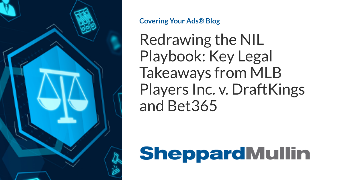 Redrawing the NIL Playbook: Key Legal Takeaways from MLB Players Inc. v ...