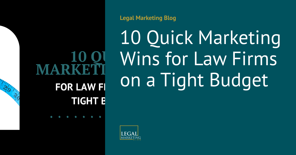 10 Quick Marketing Wins for Law Firms on a Tight Budget | Legal ...
