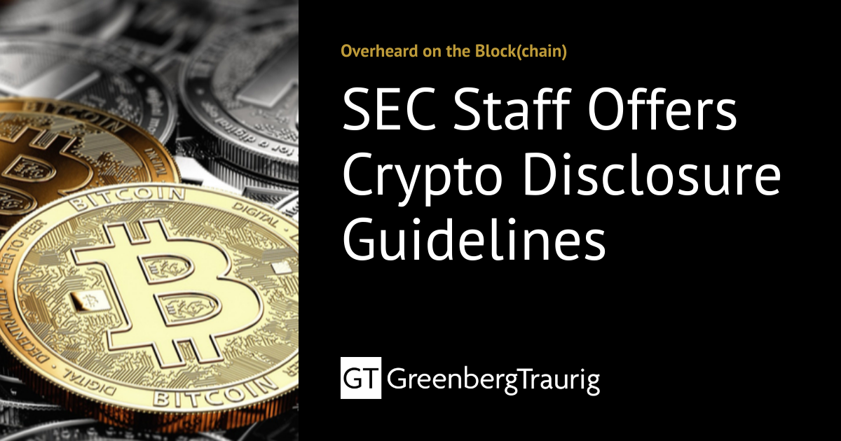 SEC Staff Offers Crypto Disclosure Guidelines | Overheard on the Block ...