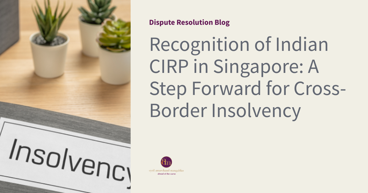 Recognition of Indian CIRP in Singapore: A Step Forward for Cross ...