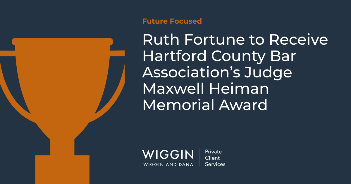 Ruth Fortune to Receive Hartford County Bar Association’s Judge Maxwell ...