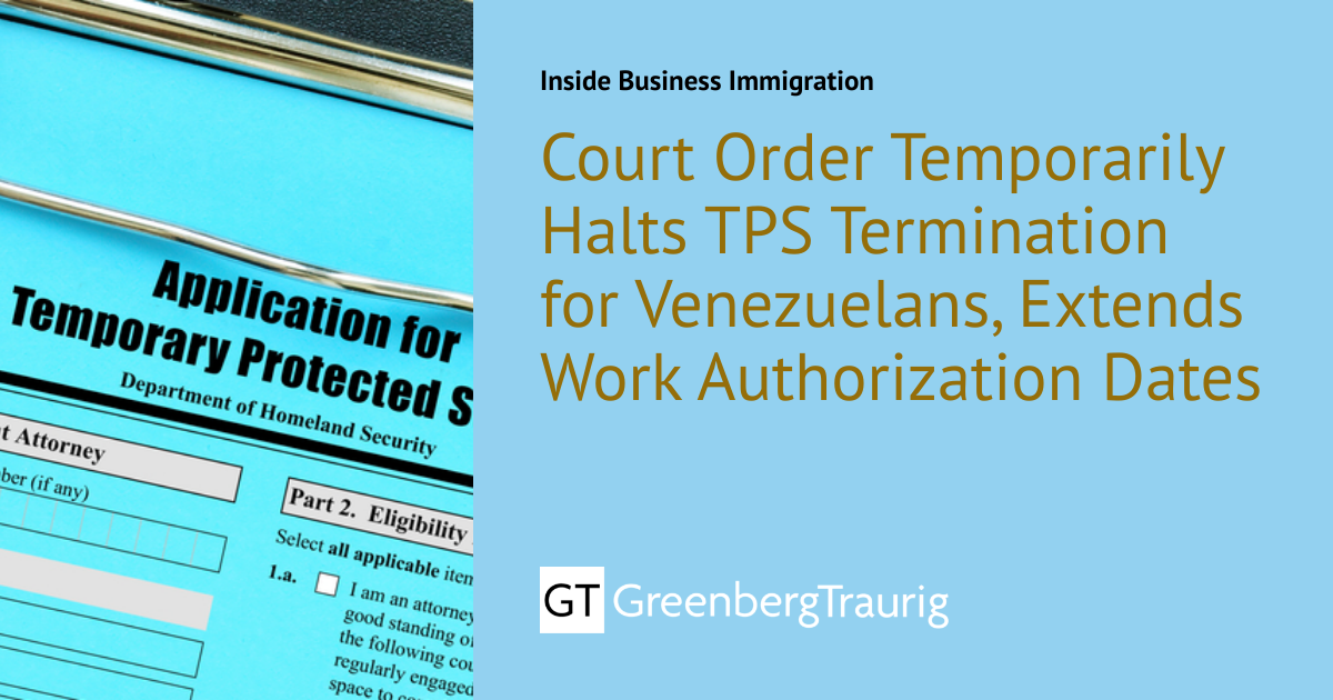 Court Order Temporarily Halts TPS Termination for Venezuelans, Extends ...
