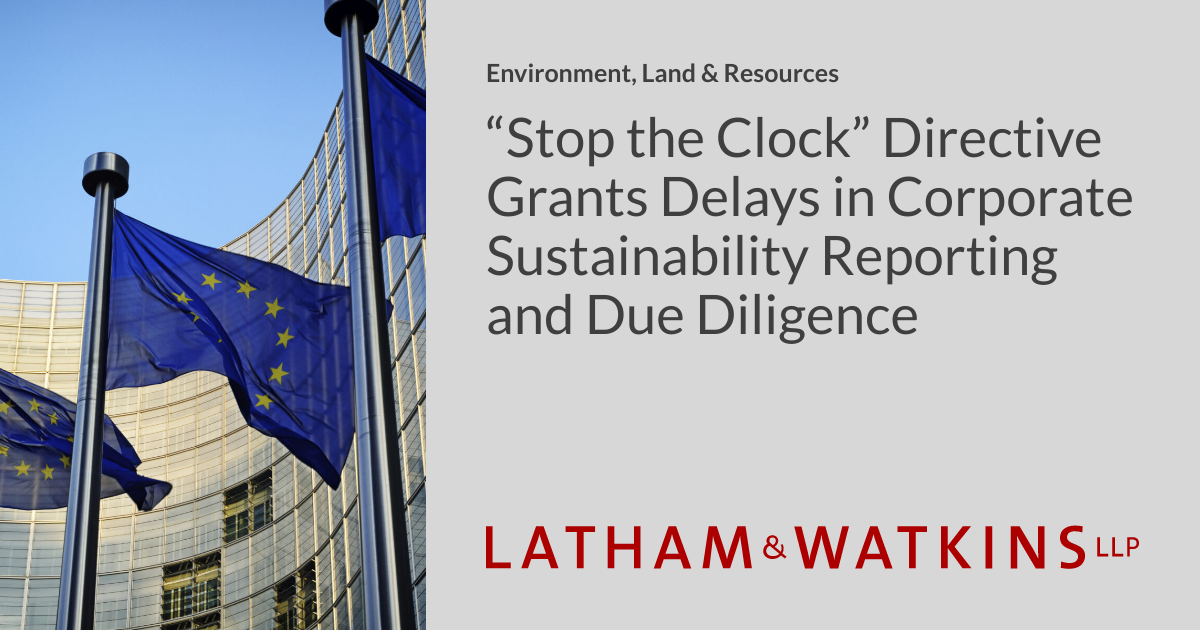 “Stop the Clock” Directive Grants Delays in Corporate Sustainability ...