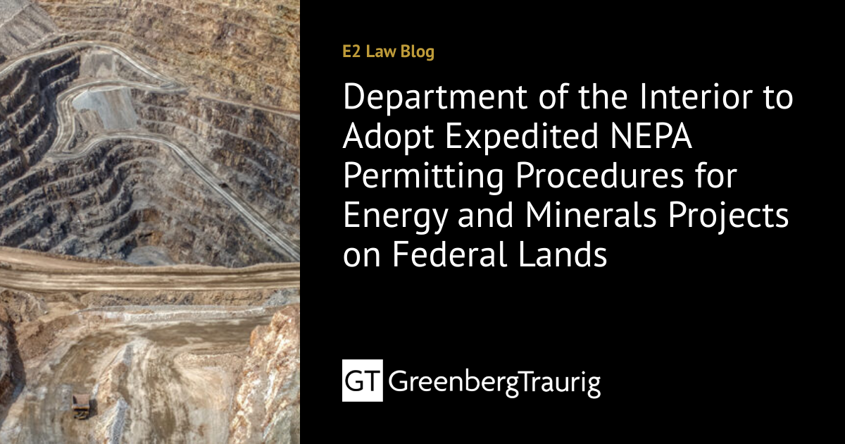 Department of the Interior to Adopt Expedited NEPA Permitting ...