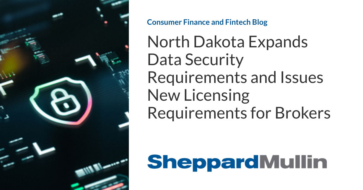 North Dakota Expands Data Security Requirements and Issues New ...